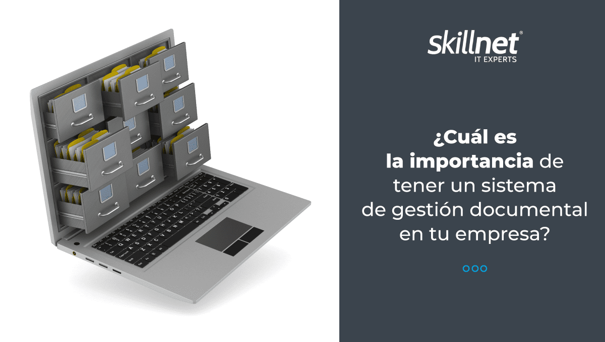 Descubre la importancia de un sistema de gestión documental